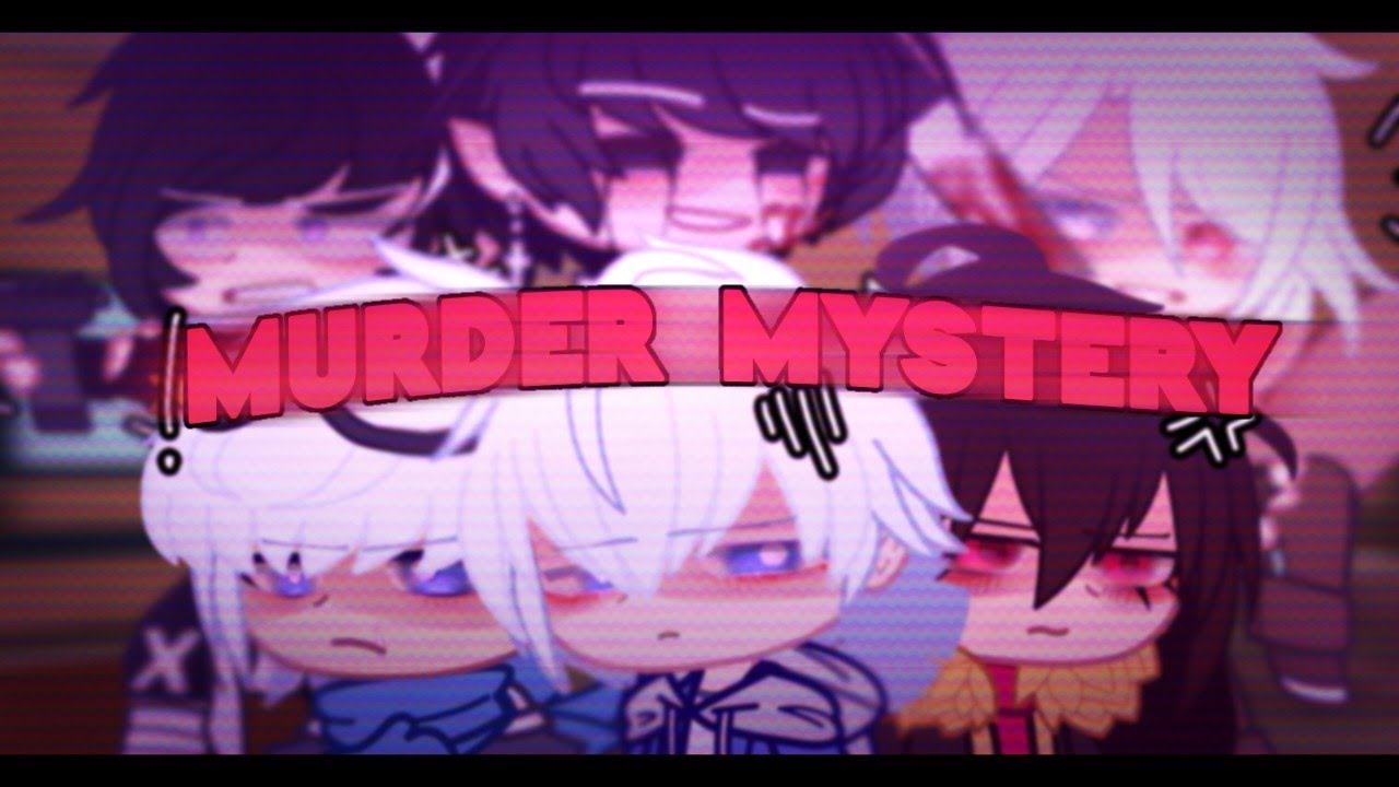Murder Mystery 2 || Gacha [Roblox Trend] - YouTube