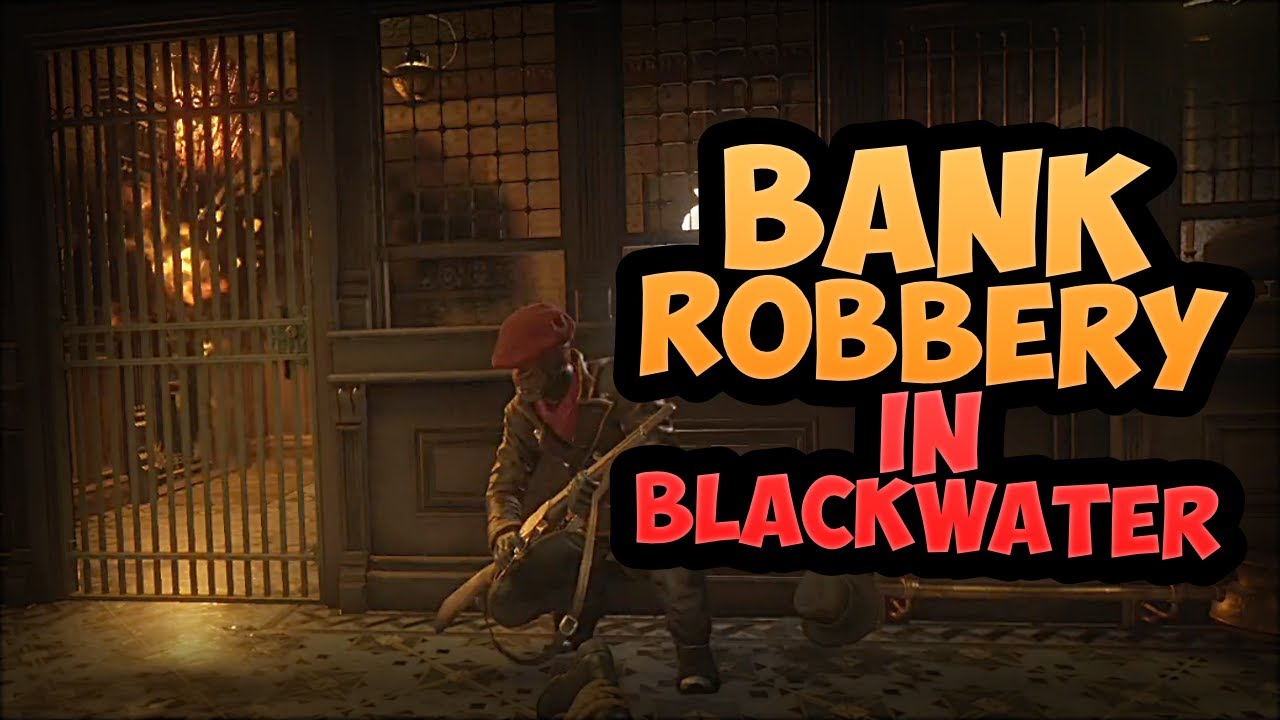 Bank Robbery In Blackwater! | Red Dead Roleplay - YouTube