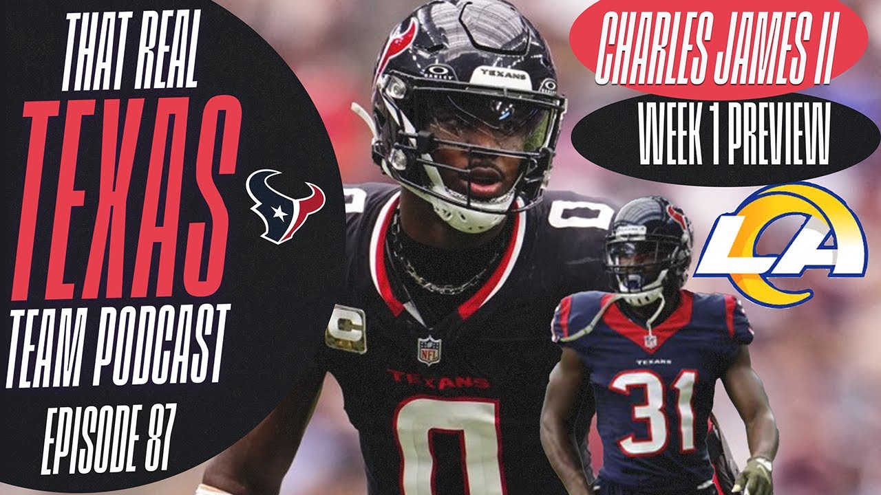 Wk 1 Preview Ft Charles James II |That Real Texas Team Pod #87 #nfl # ...