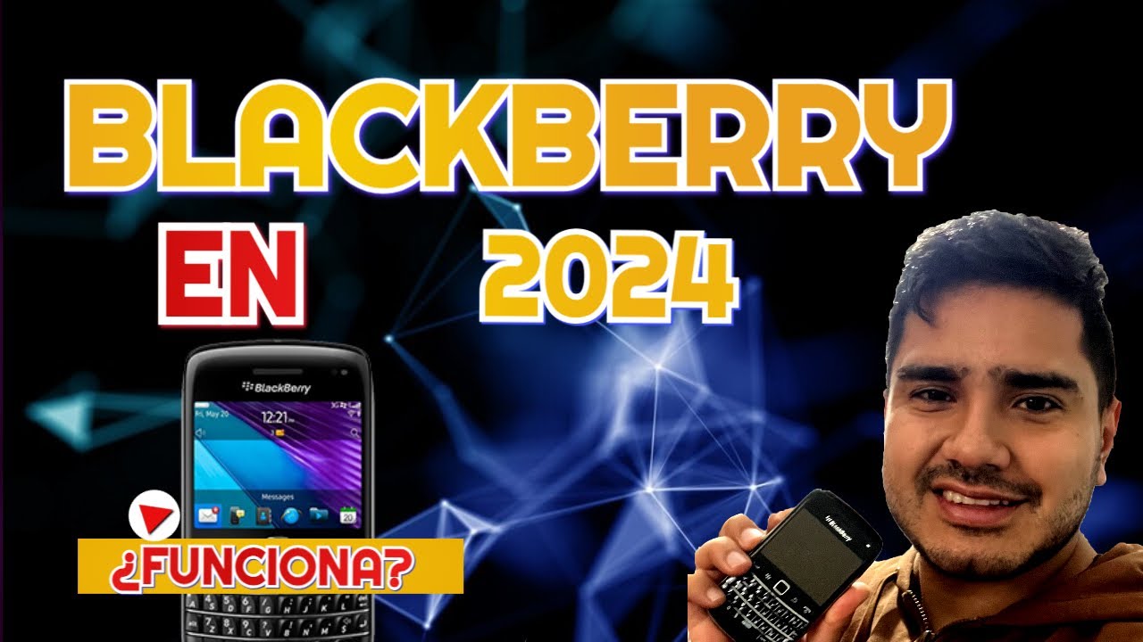 BLACKBERRY EN 2024 AÚN FUNCIONAN? - YouTube