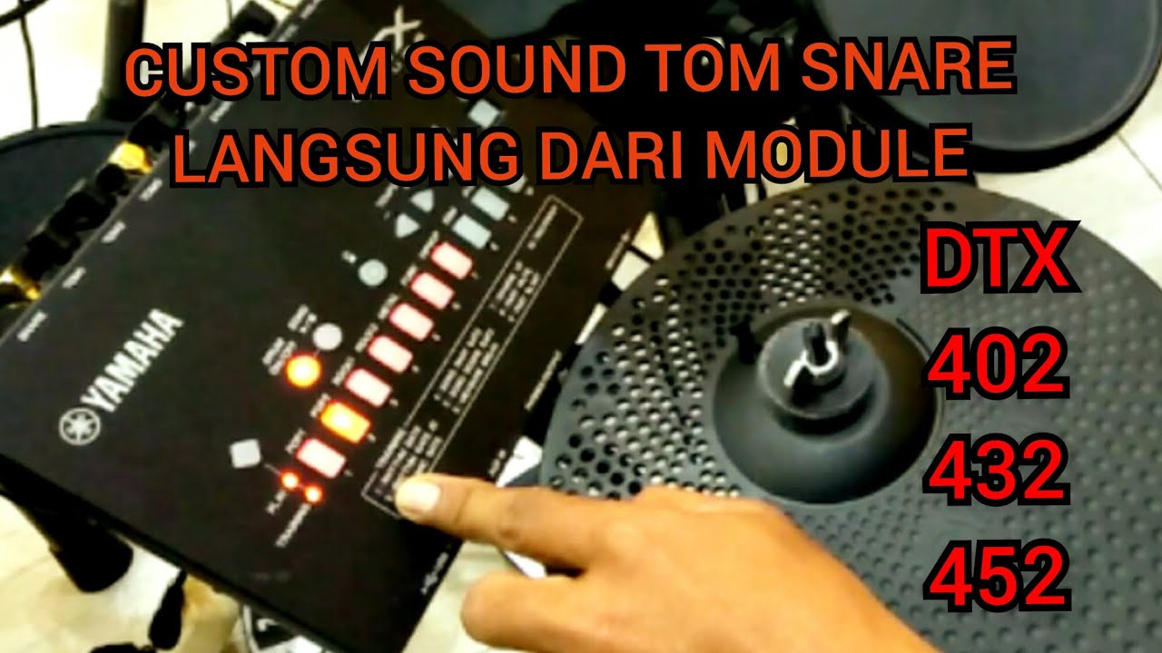 Drum Yamaha DTX 452k/432/402 Tuning & Ganti Suara Snare Tom" Cymbal ...