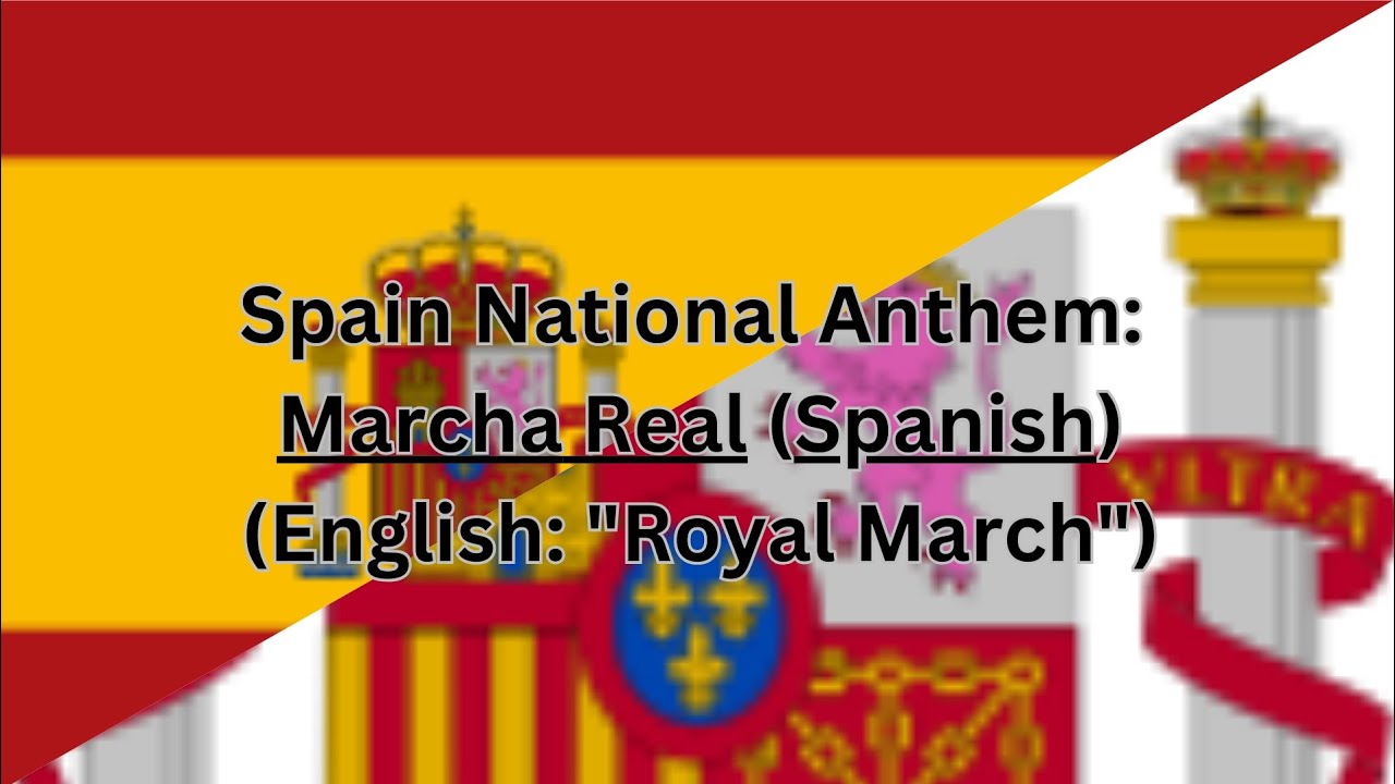 Spain National Anthem|March Real (Spanish)|"Royal March"/EN🇪🇦🇪🇦🇪🇦 - YouTube