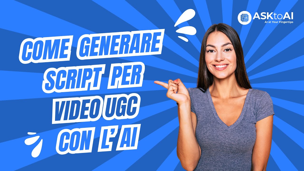 Da Idee a Parole: Come Generare Script per Video UGC con ASKtoAI Chat - YouTube