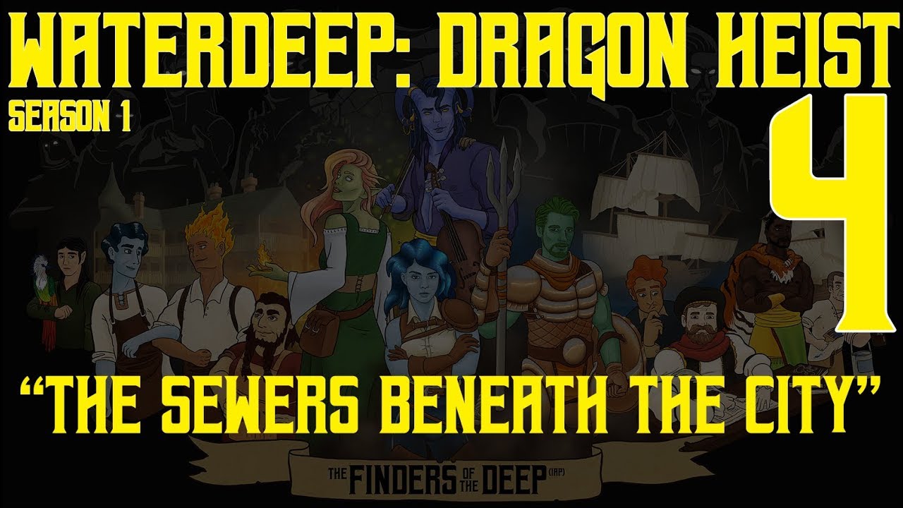 Waterdeep Dragon Heist S01E04: The Sewers Beneath the City - YouTube