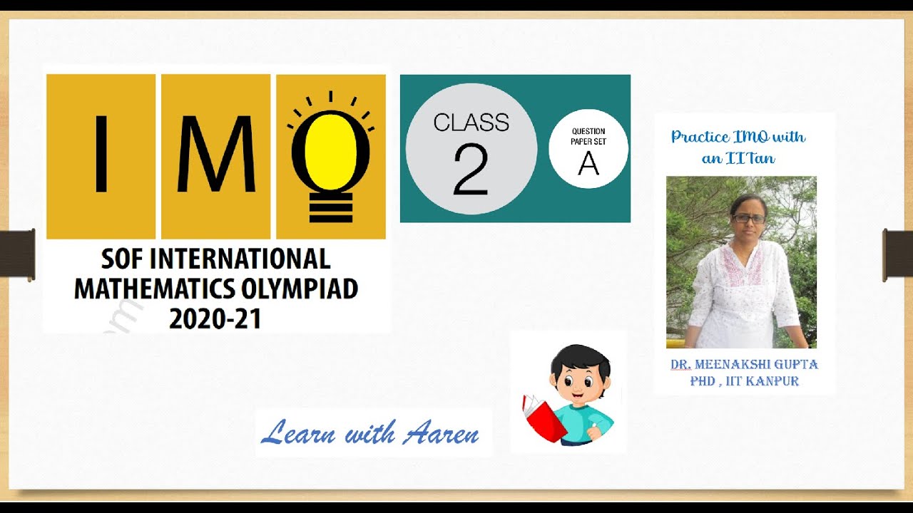 International Mathematics Olympiad (IMO) , Class 2, 2020-2021, Set A ...