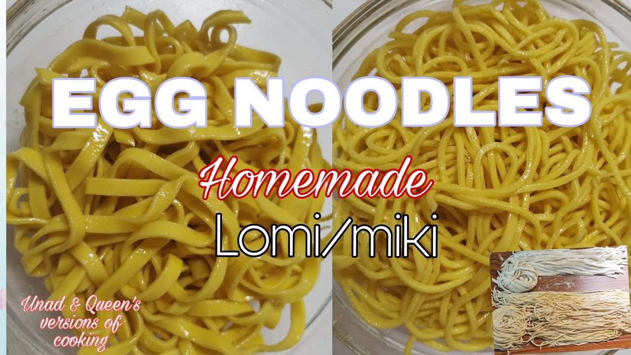 Version of Egg Noodles (Homemade) Miki and Lomi - YouTube