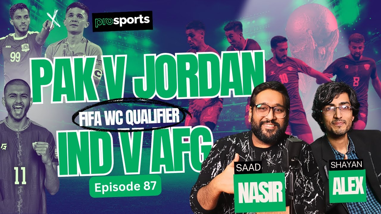 Pakistan Faces Jordan | India Takes on Afghanistan | FIFA World Cup ...