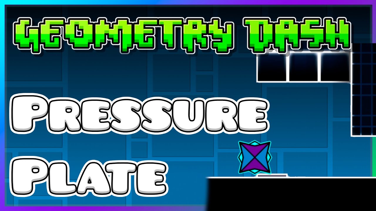 How to make PRESSURE PLATE or Button | Geometry Dash 2.2 Editor ...