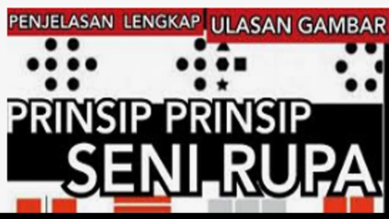 Prinsip Prinsip Seni Rupa - YouTube