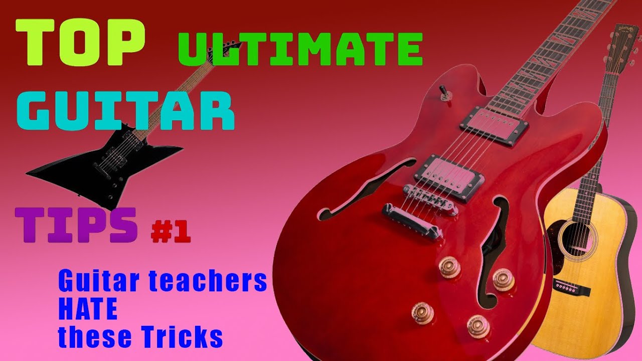 Top ultimate guitar tips #1 (for beginners) - YouTube