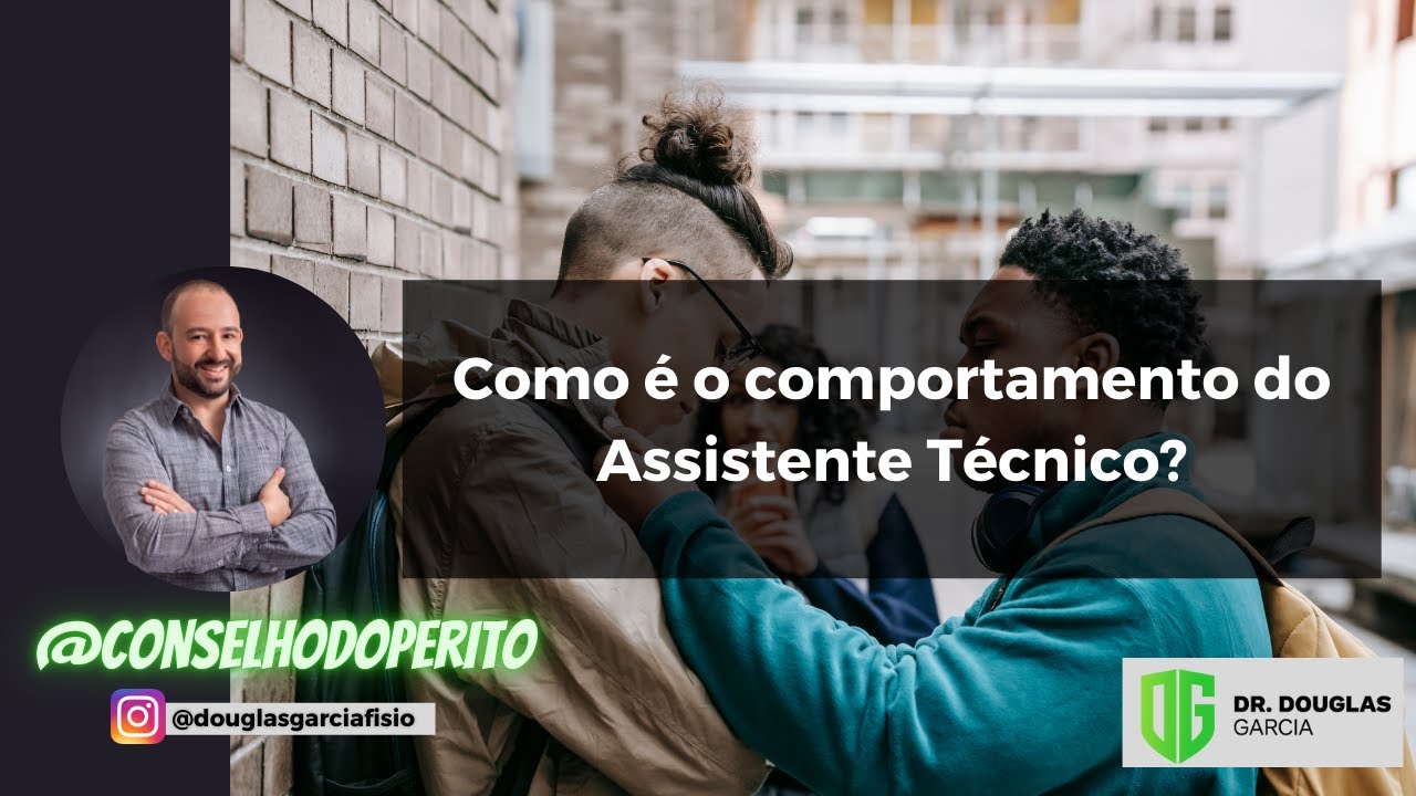 Como é o comportamento do Assistente Técnico? - YouTube