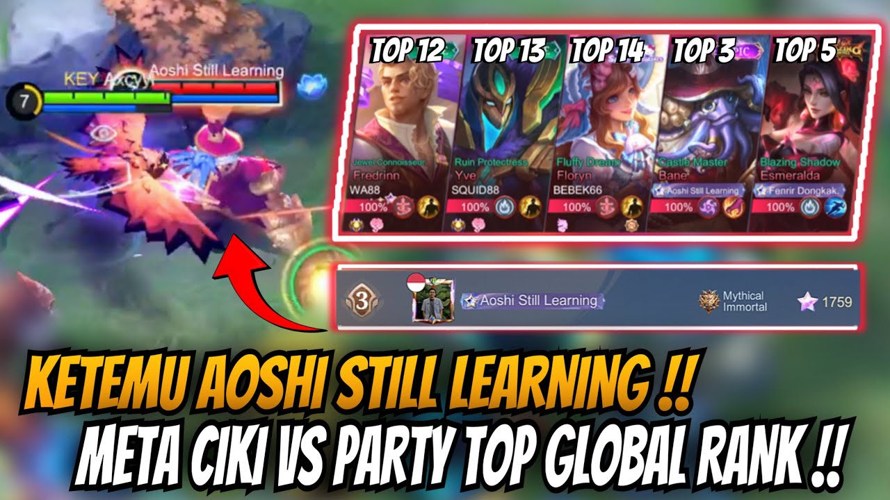 KETEMU PARTY AOSHI STILL LEARNING LAGI !! META CIKI VS PARTY TOP GLOBAL ...