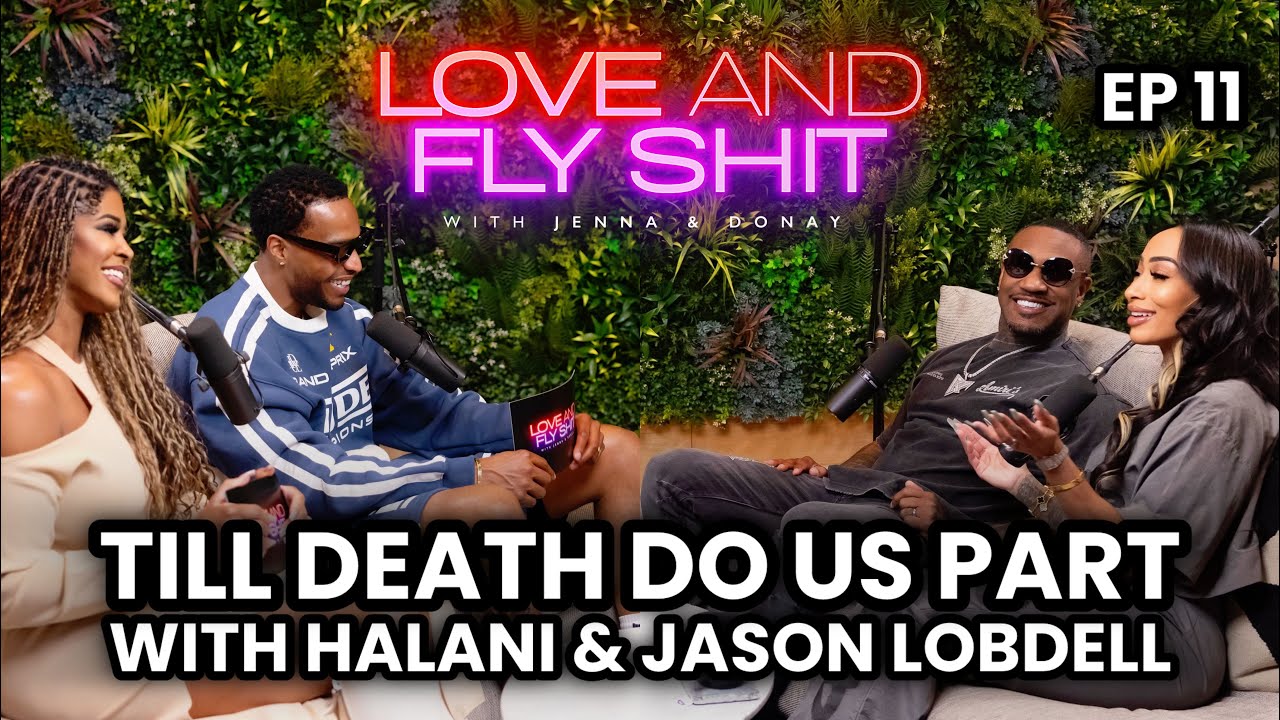 Love & Fly Shit | Episode 11: "Till Death Do Us Part" with Halani ...
