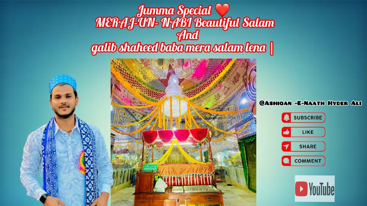 Ashaiqan-E-NAATH HYDER ALI | MERAJ-UN- NABI Beautiful Salam| galib ...