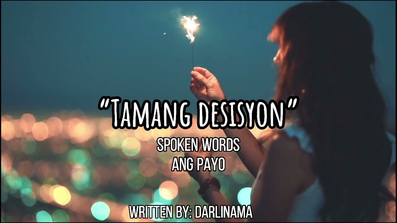 Tamang Desisyon || Spoken Words Poetry-ORIGINAL COMPOSITION ni ...