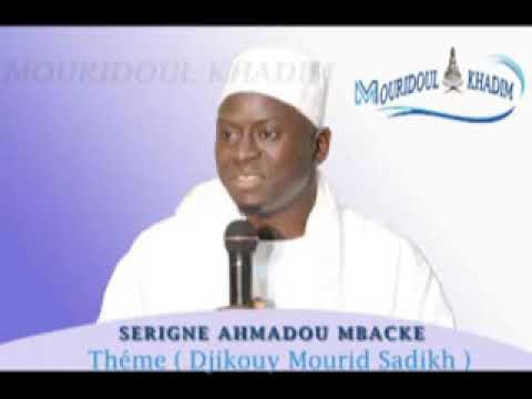 Djikouy Mouride Sadikh par SERIGNE AHMADOU MBACKE DAROU MOUKHTY