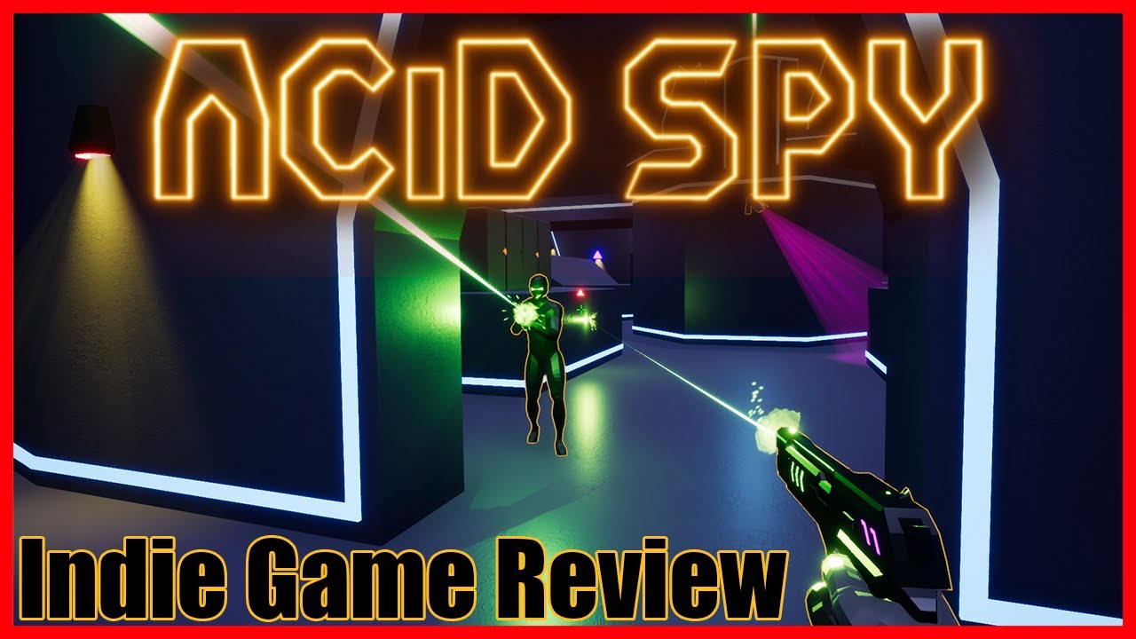 Acid Spy [Indie FPS Game Review] - YouTube