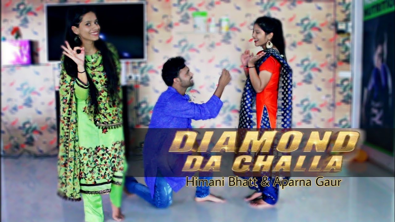 Diamond Da Challa Dance Video || Neha kakkar & Parmish Verma || Punjabi ...