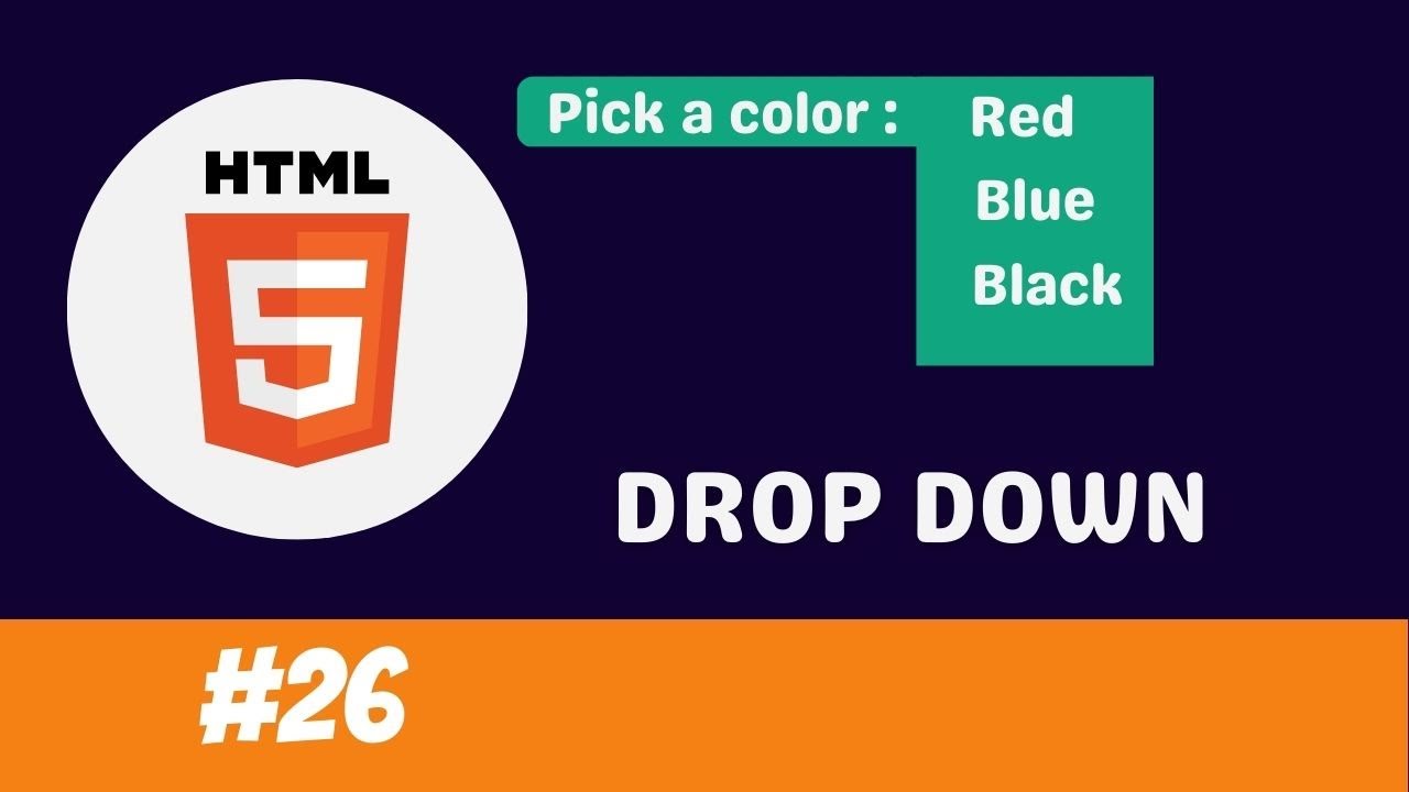 HTML Tutorial for Beginners - 26 - how to create a dropdown in html ...