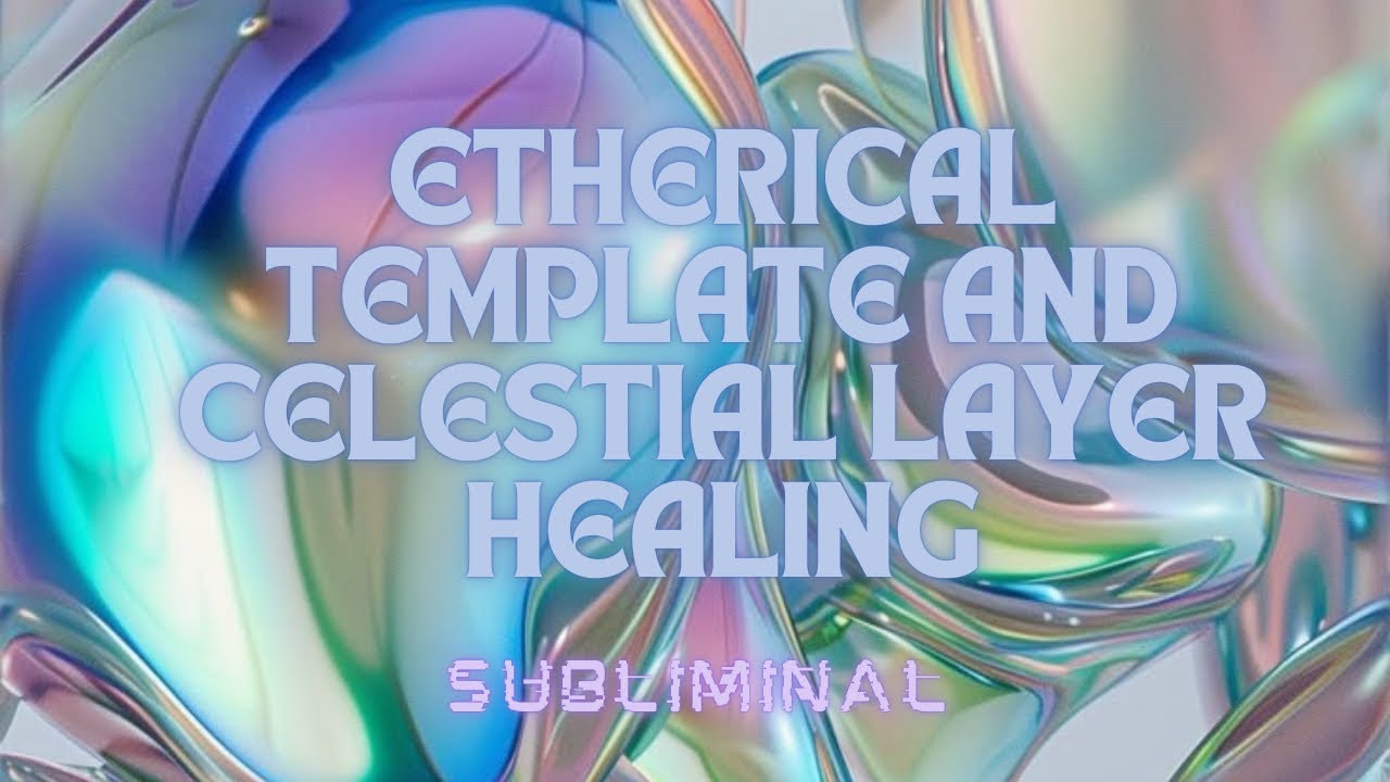 Transmute Dense Energies in your Etheric Template and Celestial Layers ...