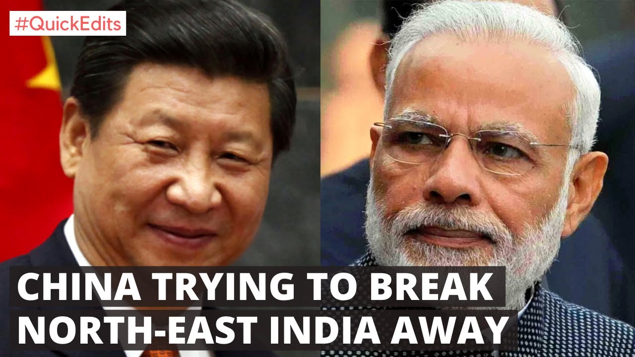 How China seeks to balkanise India through Assamese, North East ...