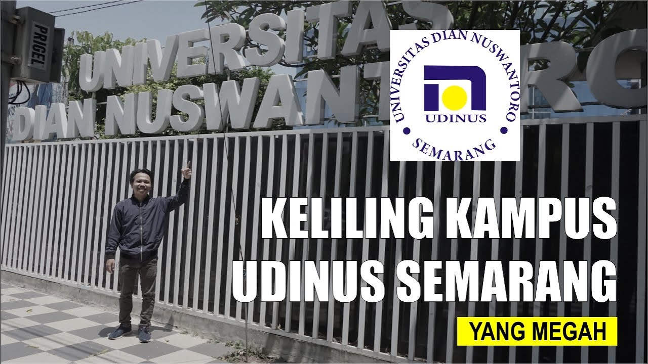 Universitas Dian Nuswantoro (UDINUS) I Jelajah Kampus Swasta di ...
