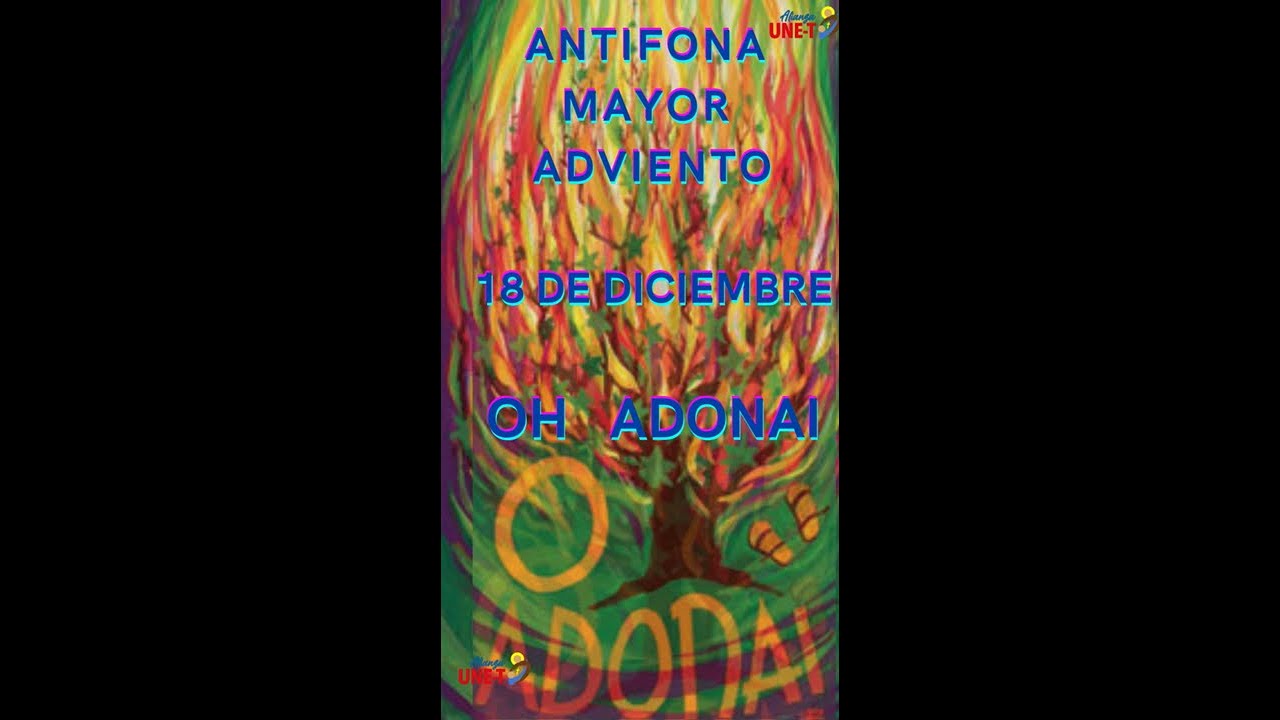 OH ADONAI, ANTIFONA MAYOR DE ADVIENTO, 18 DIC - YouTube