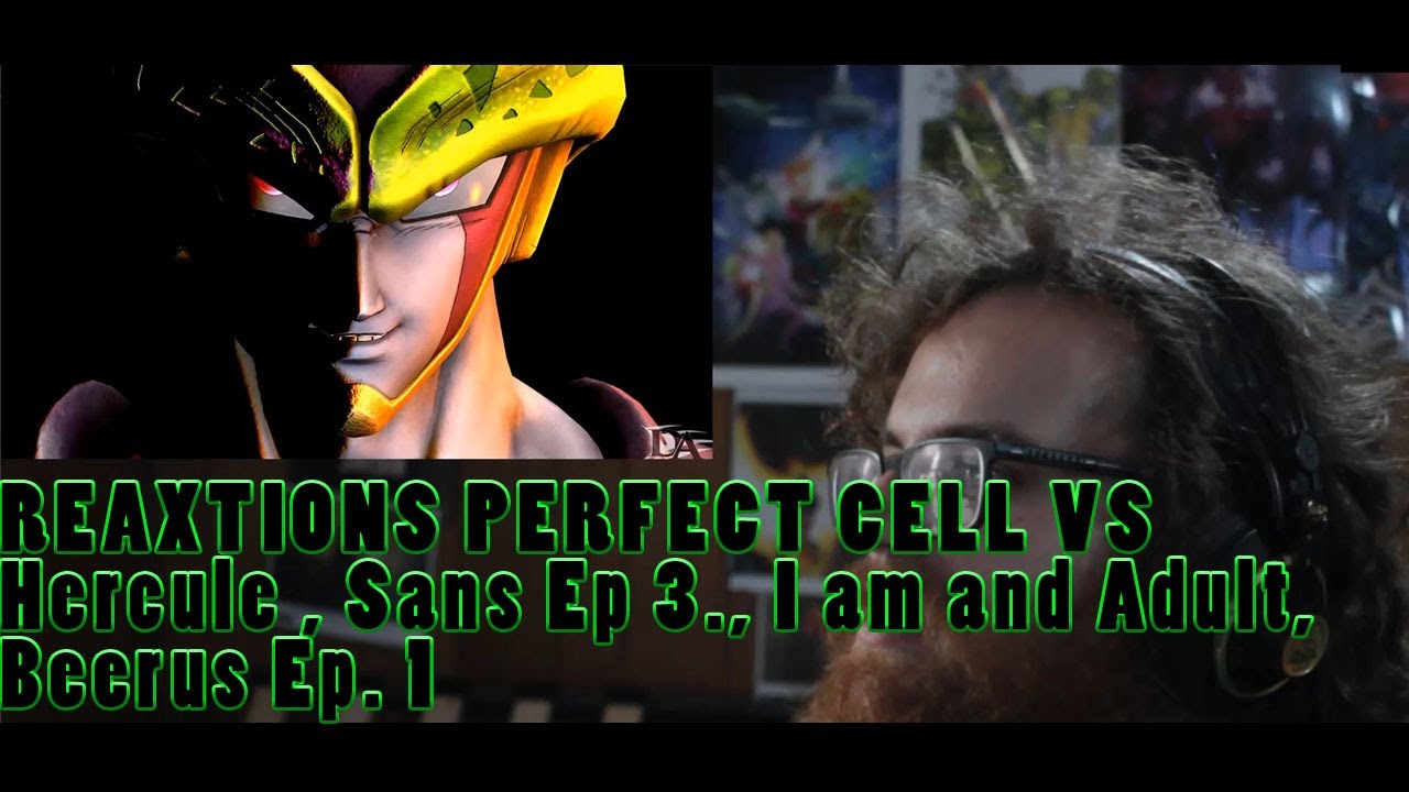 Perfect Cell Vs. Hercule , Sans Ep. 3, Beerus Ep. 1 | Axel Grave ...