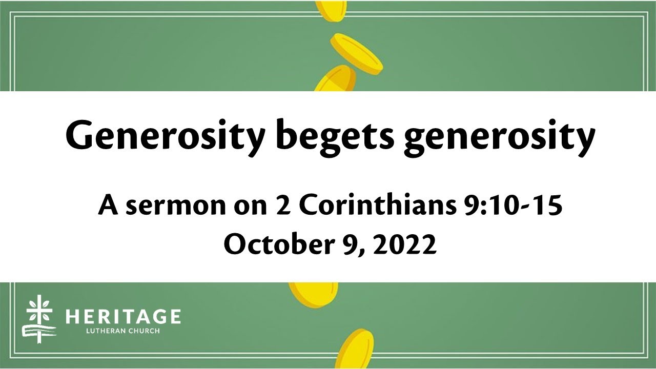 Generosity begets generosity - a sermon on 2 Corinthians 9:10-15 ...