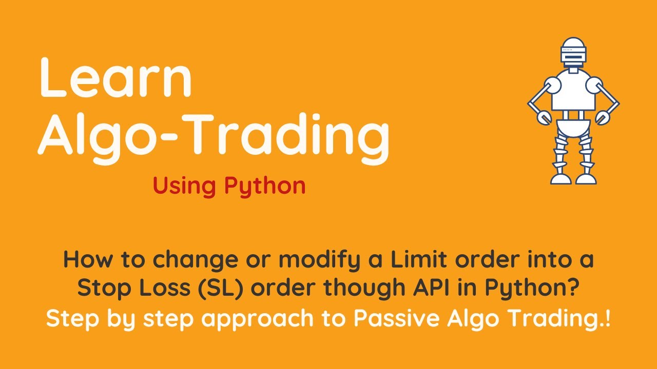 How to change or modify a Limit order into a Stop Loss (SL) order ...