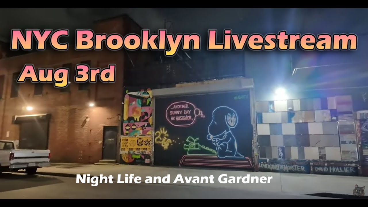 🔴 LIVE NYC Nightlife Walk Brooklyn Bushwick Avant Aug 3rd, Walking IRL ...