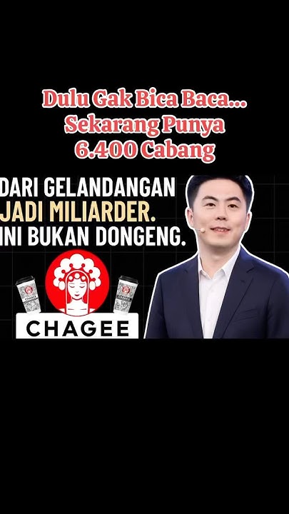 Kisah nyata Zhang Junjie, pendiri CHAGEE (霸王茶姬).Bukan soal gelar. Tapi soal semangat buat ...