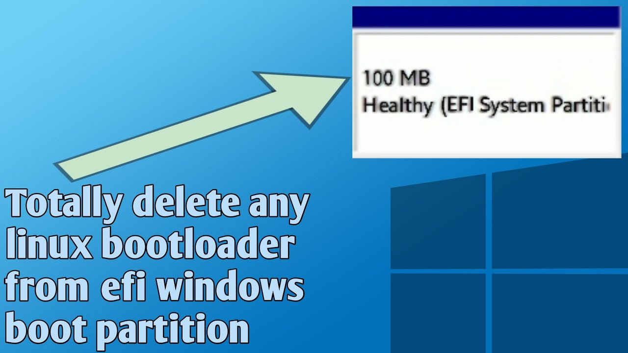 How to delete any linux bootloader from efi windows boot partition ...