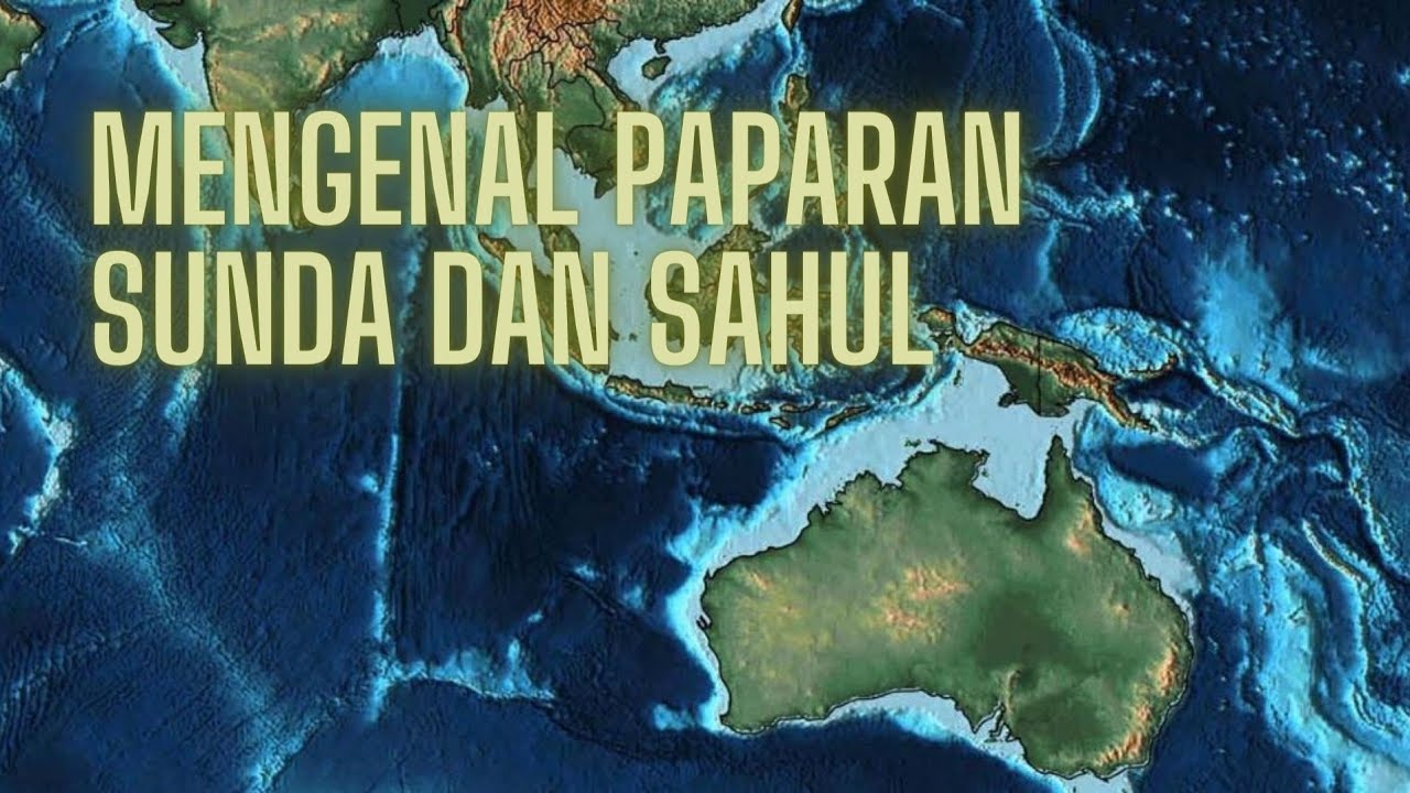 #pipas #geography APA ITU PAPARAN SUNDA? APA ITU PAPARAN SAHUL? - YouTube