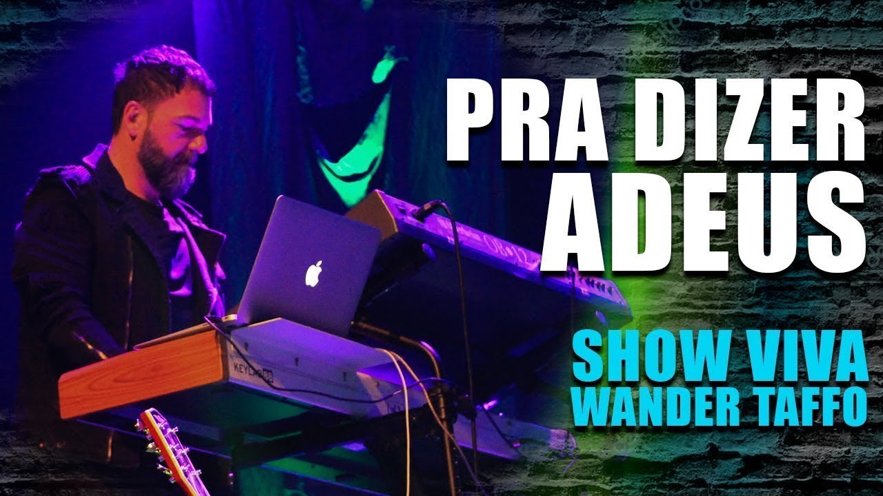 Pra dizer Adeus - Tributo Wander Taffo 2018 - YouTube