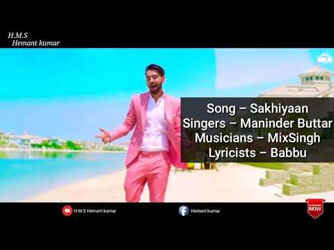 Sakhiyan panjabi song lyrics tere yaar bathere ne full song maninder butter H.m.s hemant kumar