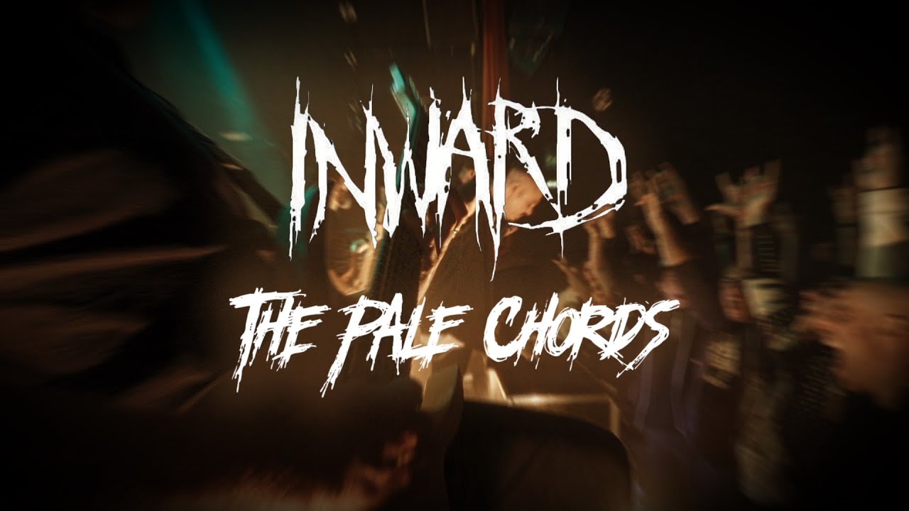 INWARD - THE PALE CHORDS (Official Music Video) - YouTube