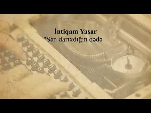 İntiqam Yaşar - Sən darıxdığın qədər.