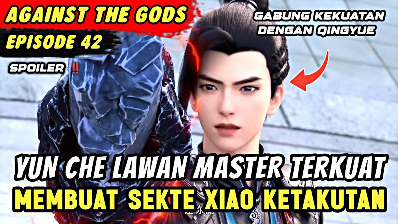 YUN CHE GUNAKAN DEWA NAGA DEMI MELAWAN MASTER LINGTIAN | Spoiler Eps 42 ...