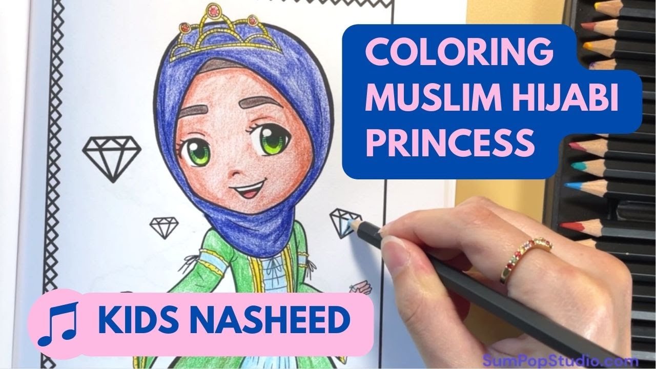 Muslim Kids Hijabi Princess Cartoon Girls Coloring Book Islamic Nasheed ...