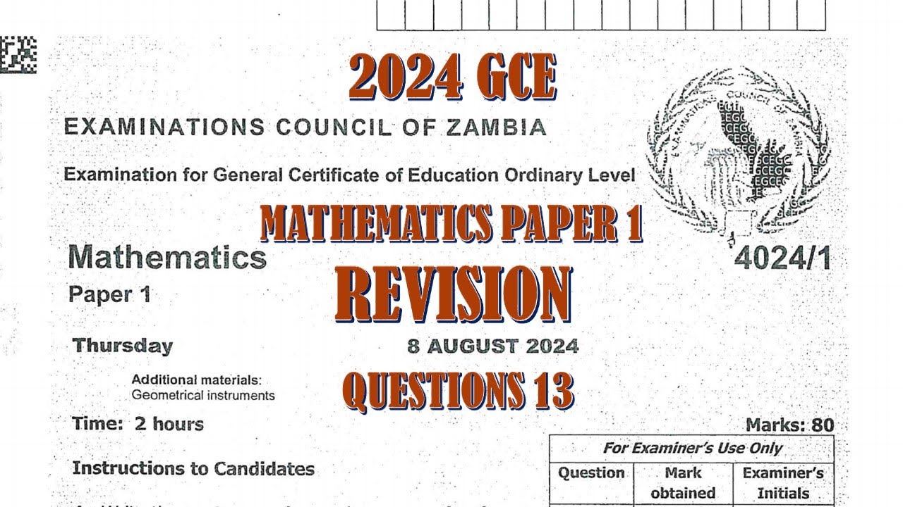 2024 GCE MATHEMATICS PAPER 1 QUESTION 13 - YouTube