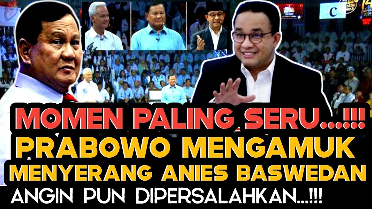 Kocak Momen Paling Seru Dalam Debat Capres 2024 Antara Anies