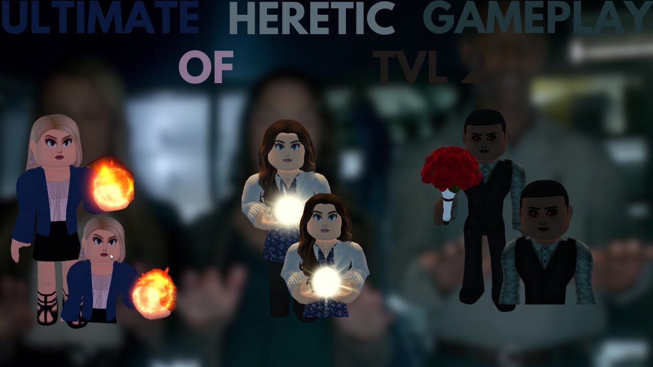 THE ULTIMATE HERETICS TAKE OVER TVL 2 - YouTube