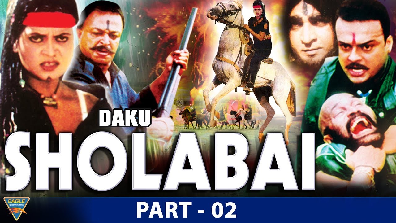 Daaku Sholabai Hind Movie | Part 02 | Amit Panchori, Anil Nagrath ...