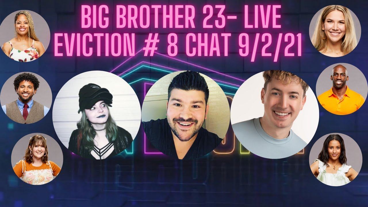 Big Brother 23- Live Episode & Eviction # 8 Chat 9/2/21 #BB23 #BBLF ...