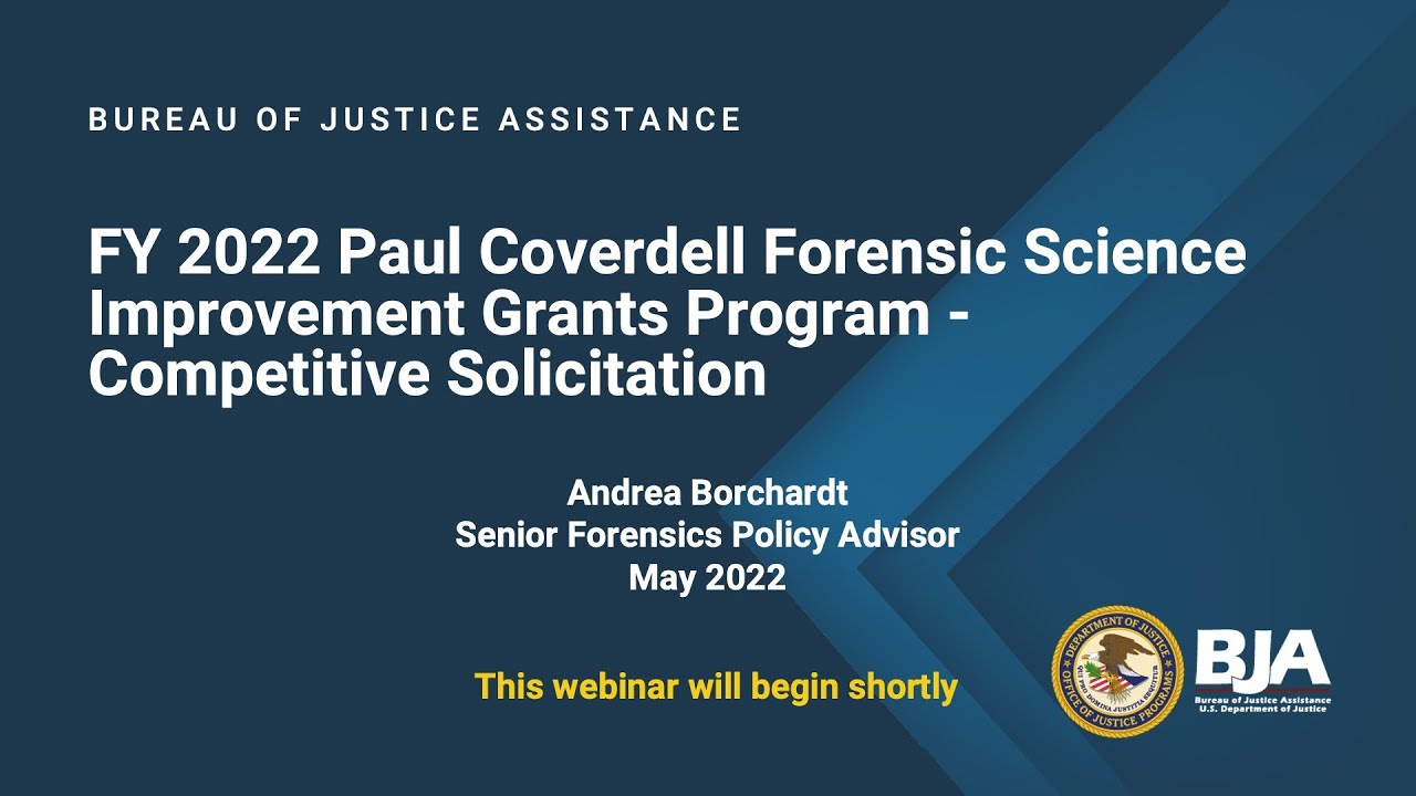 FY 2022 Paul Coverdell Forensic Science Improvement Grants Program ...