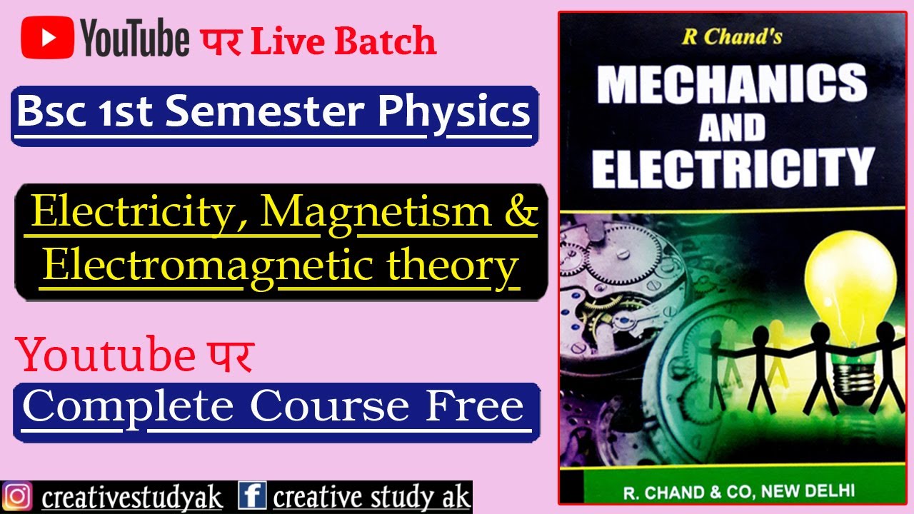Bsc 1st Year Physics | Electricity, Magnetism and Electromagnetic ...