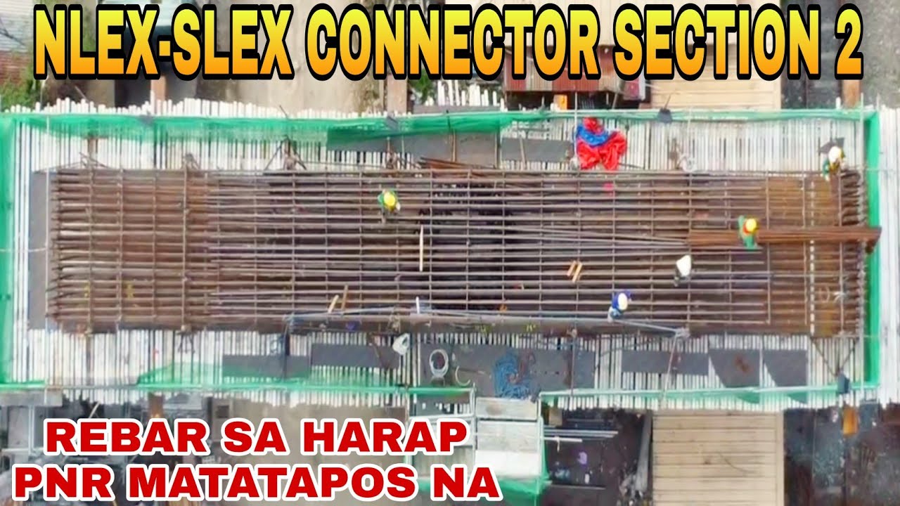 Rebar sa harap ng PNR matatapos na NLEX-SLEX CONNECTOR SECTION 2 PACO ...