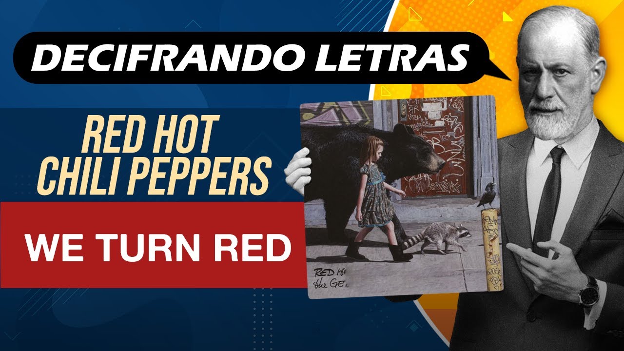Decifrando Letras - Red Hot Chili Peppers - We turn Red - YouTube