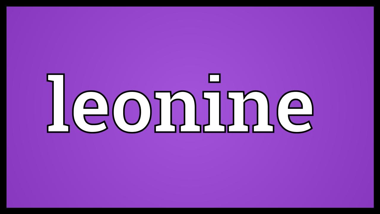 Leonine Meaning - YouTube